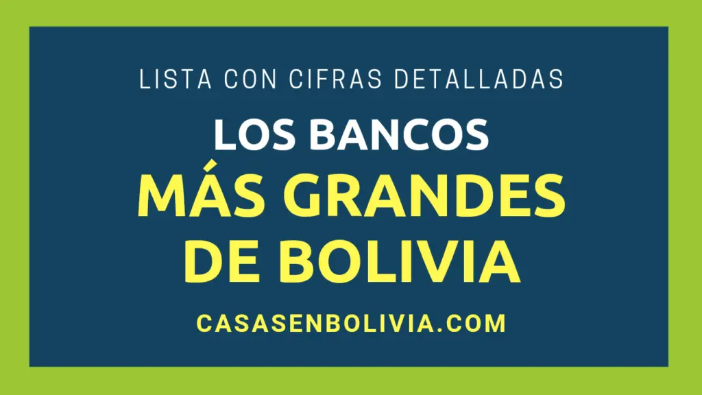 Los Bancos Más Grandes de Bolivia: Lista Completa y Cifras - CasasenBolivia